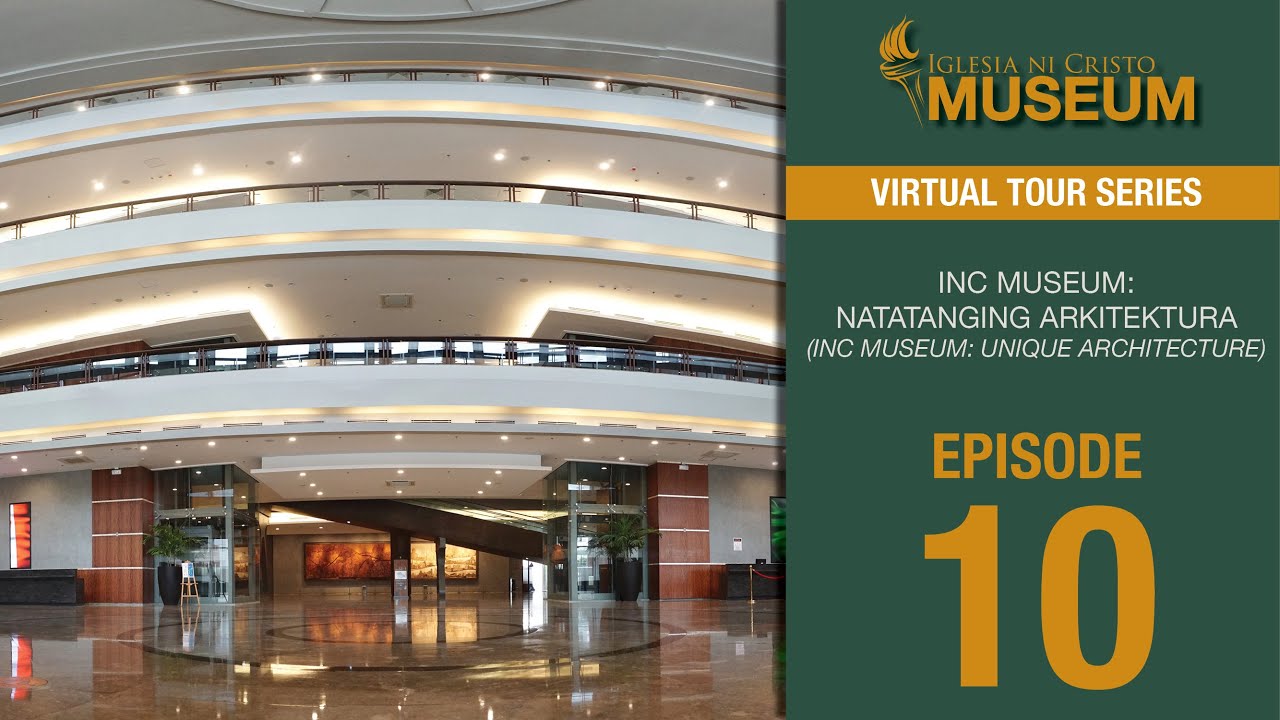 EPISODE 10: INC MUSEUM: NATATANGING ARKITEKTURA (INC MUSEUM: UNIQUE ...