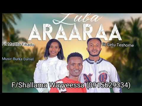 Faar Shallama Wayyessa LUBA ARAARA( 0915629334)