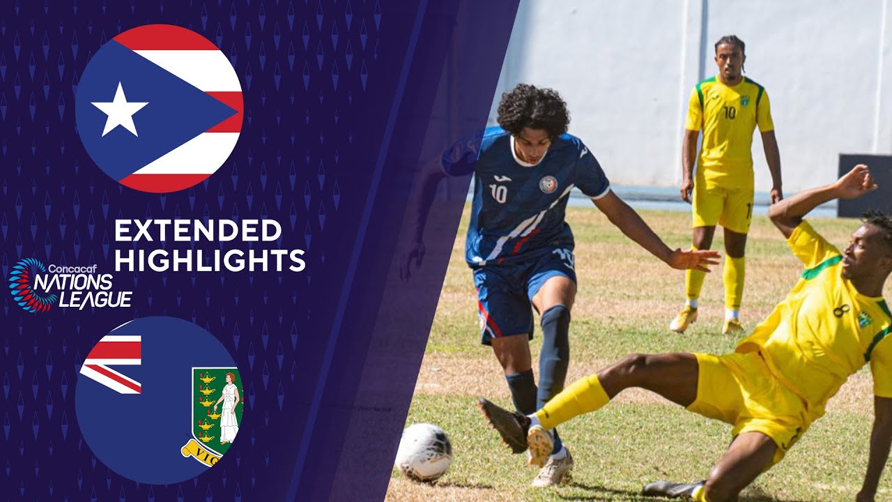 British Virgin Islands vs. Puerto Rico: Extended Highlights | CONCACAF ...