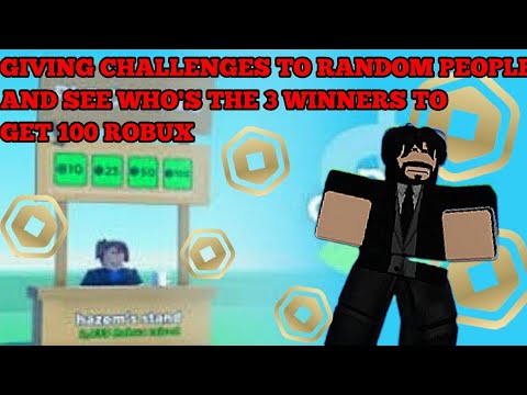 GIVING CHALLENGES TO RANDOM PEOPLE AND SEE WHOS THE 3 WINNERS TO GET ...