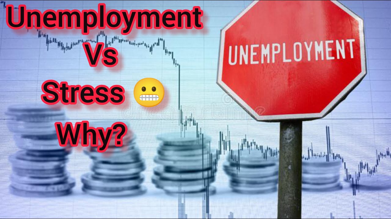 Unemployment | Reasons | Solution | Unemployment vs Stress but why ...