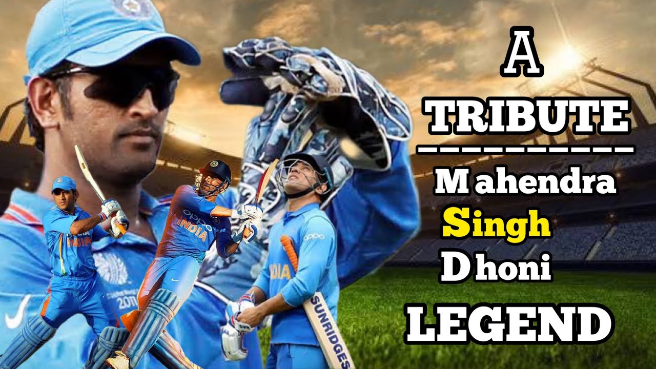 🔥A Final Tribute To MSD😎|Legend Cricketer Mahendra Singh Dhoni - YouTube