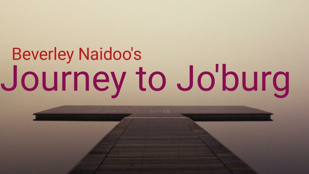 Beverley Naidoo's Journey to Jo'burg || Tabassum Mollah || - YouTube
