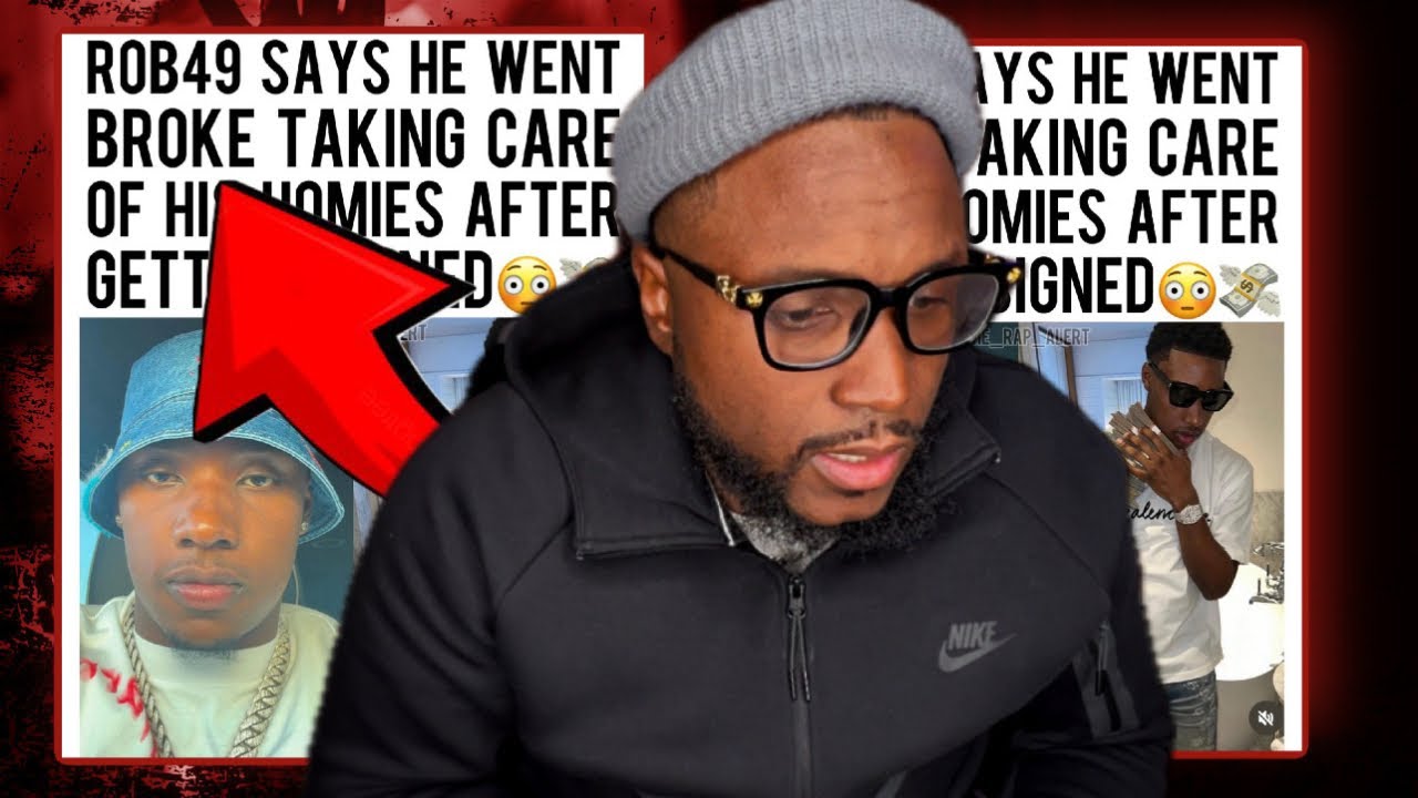 RAPPER ROB 49 SAYS HE WENT BROKE TAKING CARE OF HIS FRIENDS…. - YouTube
