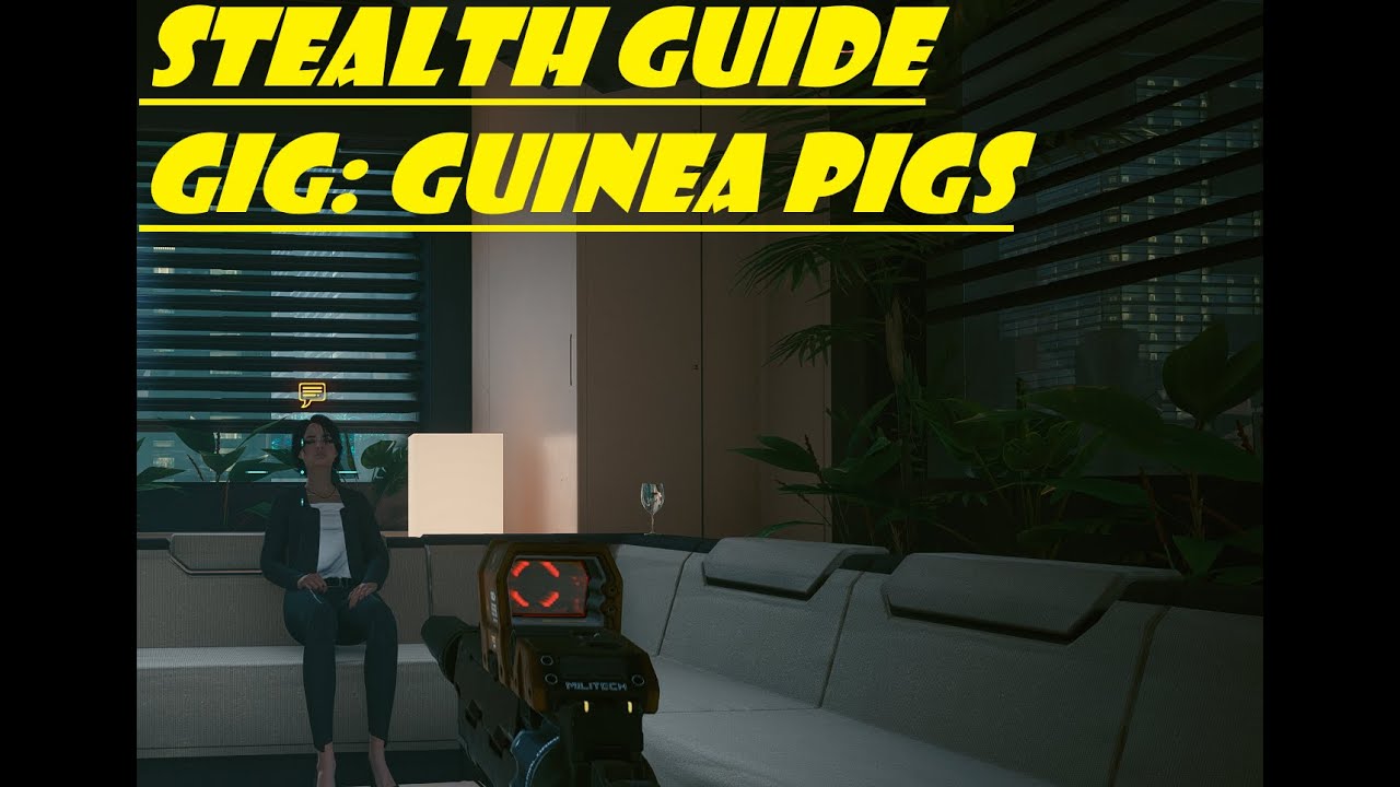 Cyberpunk 2077 Stealth Guide Gig: Guinea Pigs - YouTube