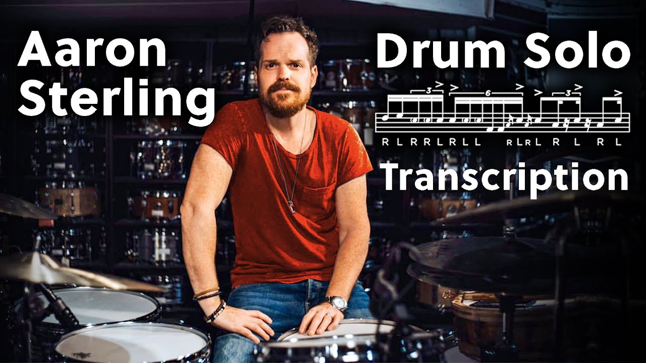 Aaron Sterling - Drum Solo Transcription - YouTube