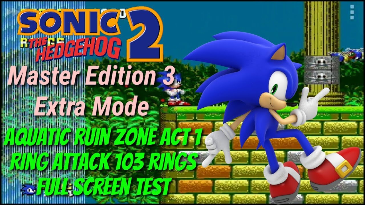 Sonic 2 Master Edition 3 Extra Mode: Aquatic Ruin Zone Act 1 Ring ...