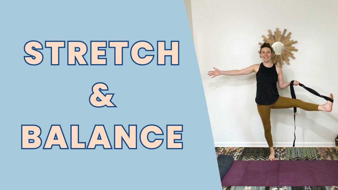Stretch & Balance w/a Strap - YouTube