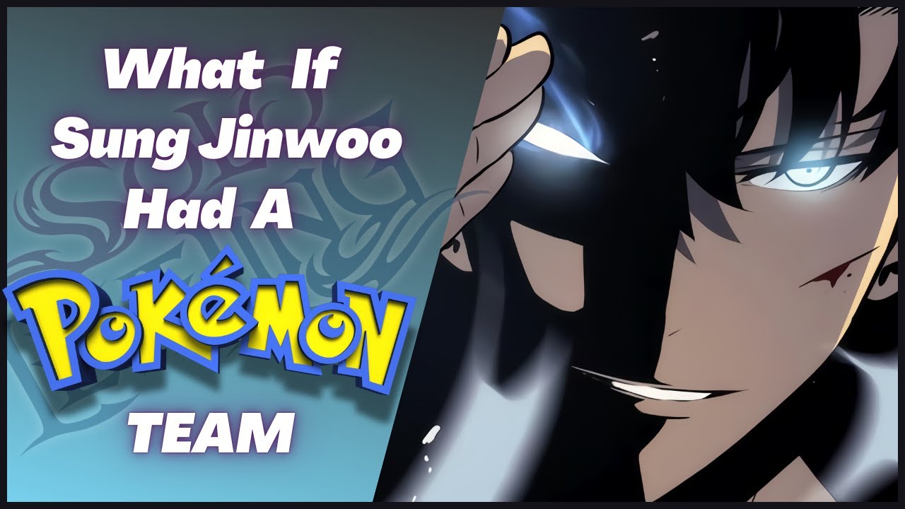 What If Sung Jinwoo from Solo Leveling Was a Pokémon Trainer? His ...