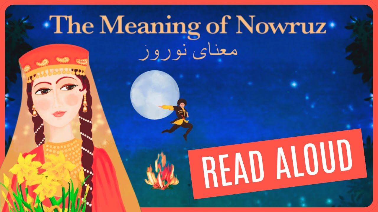 📚 The Meaning of NOWRUZ - Kids Books Read Aloud - YouTube