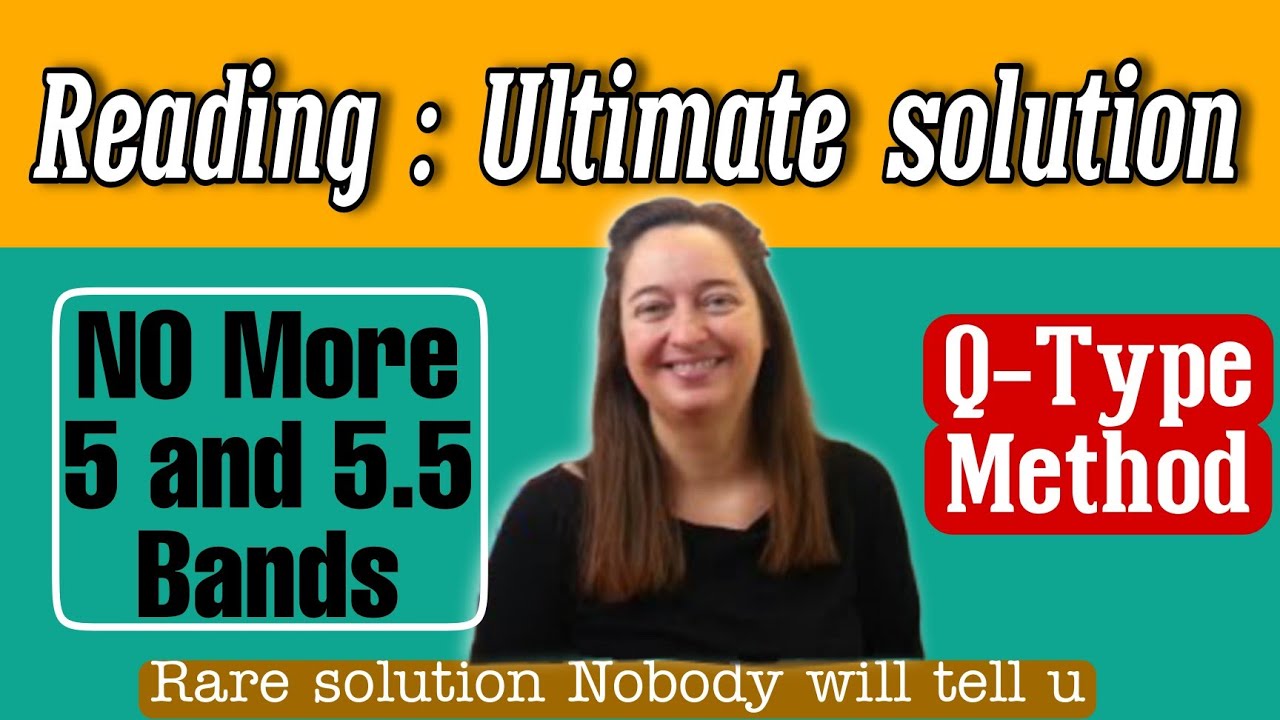 IELTS Reading hacks | Q-type Method | The ultimate solution for reading - YouTube