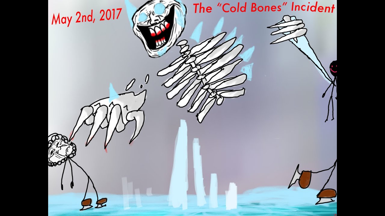 Trollge: May 2nd, 2017. The “Cold Bones” Incident. - YouTube
