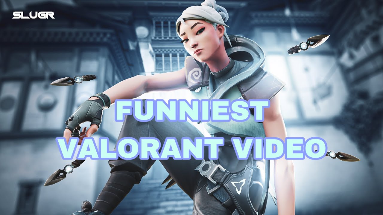 The Funniest Valorant Video You'll Ever Watch - YouTube