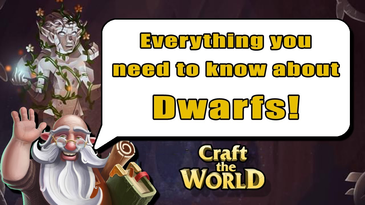 Everything you need to know about Dwarfs - Craft the World - YouTube