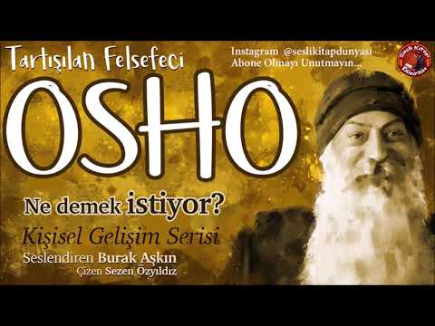OSHO Ne Demek İstiyor? - Kişisel Gelişim Serisi - 6