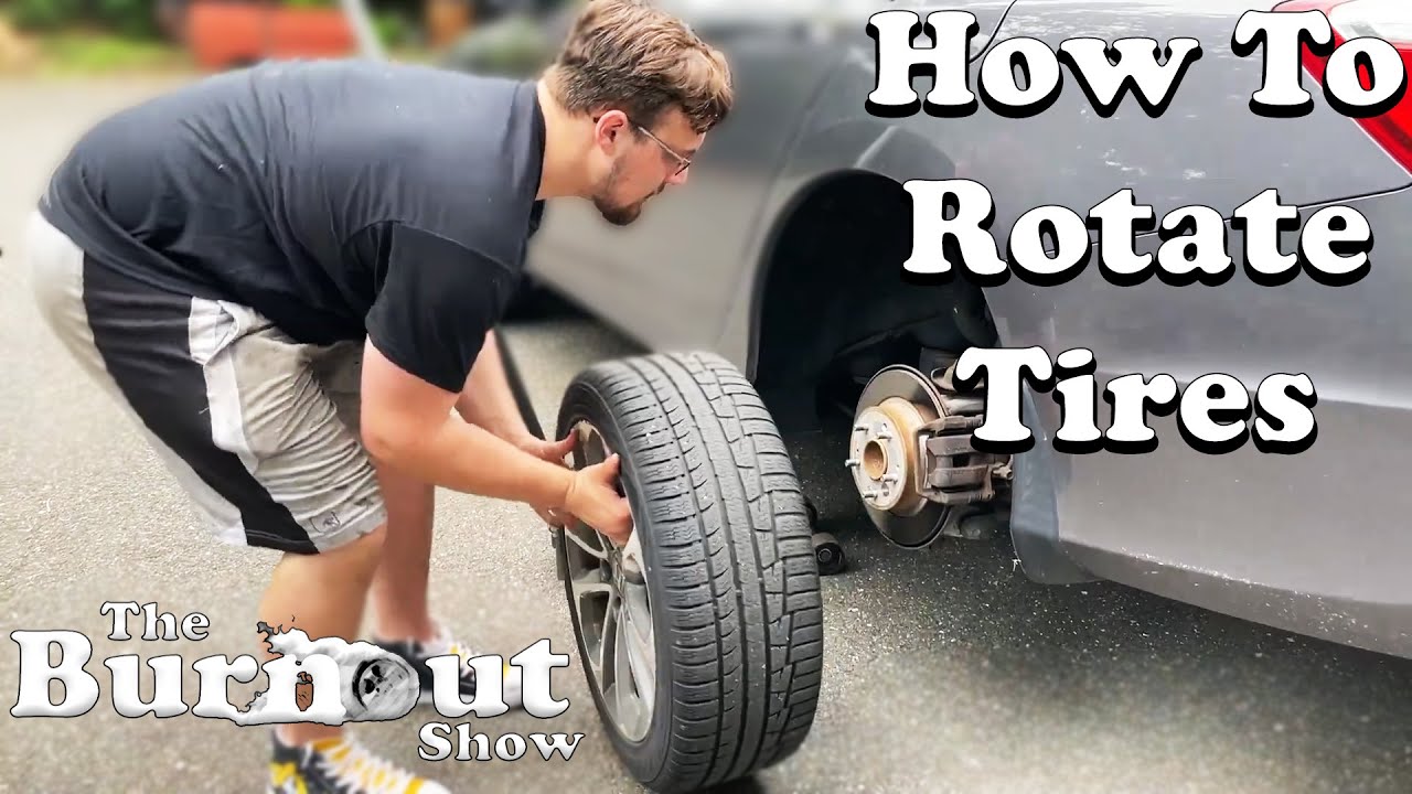 How To Rotate Your Tires - Burnout Tutorials - YouTube