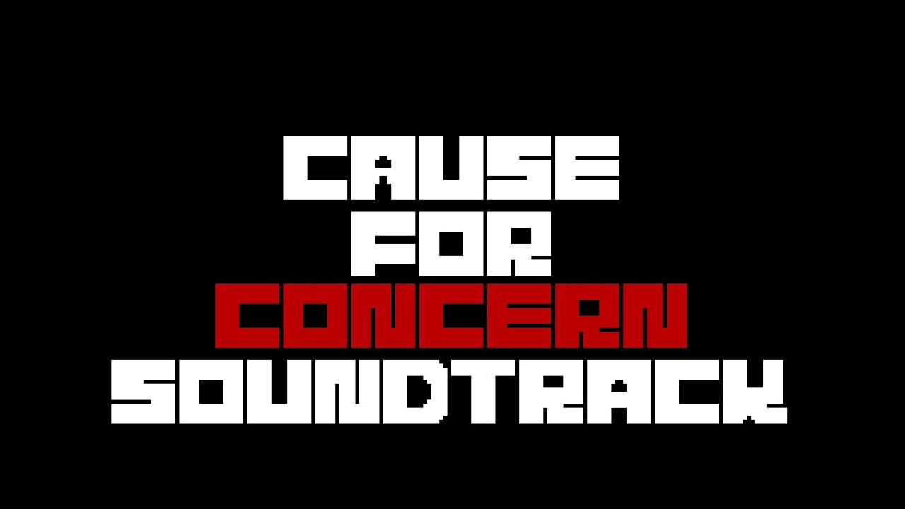 Cause For Concern Full Soundtrack - YouTube