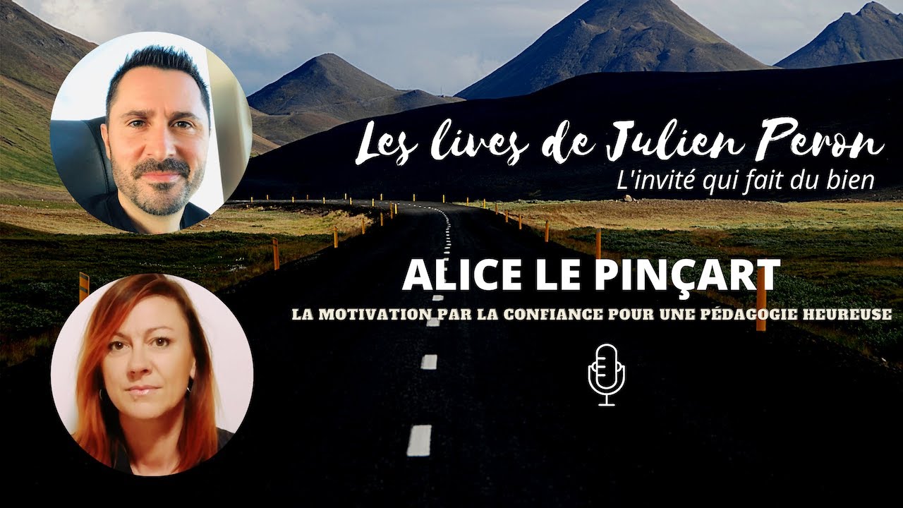 Julien Peron / Alice Le Pinçart - La motivation par la confiance pour ...