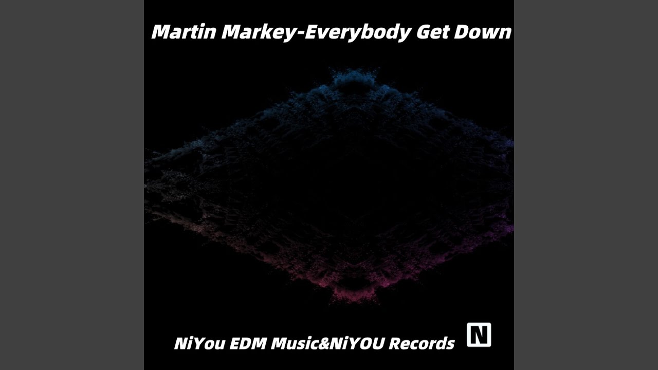 Everybody Get Down - YouTube