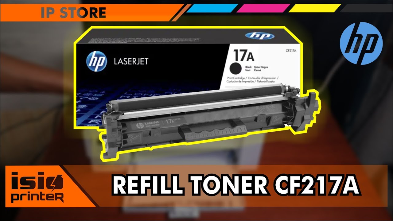 REFILL TONER CF 217A, PRINTER HP LASERJET PRO (M120a, M102w, MFP M130a ...