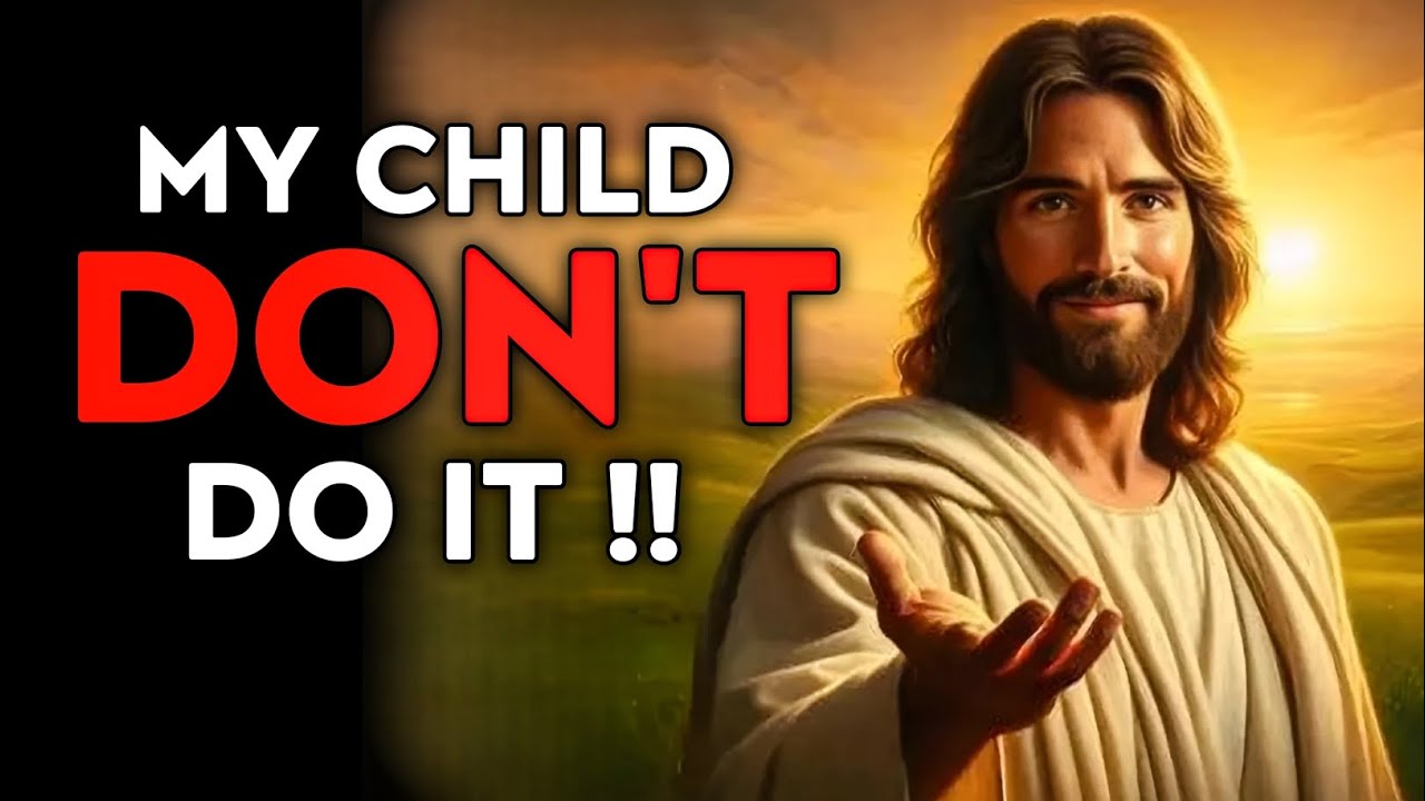 God Says : Don't Do It | God Message Today | God Helps | God's Message ...