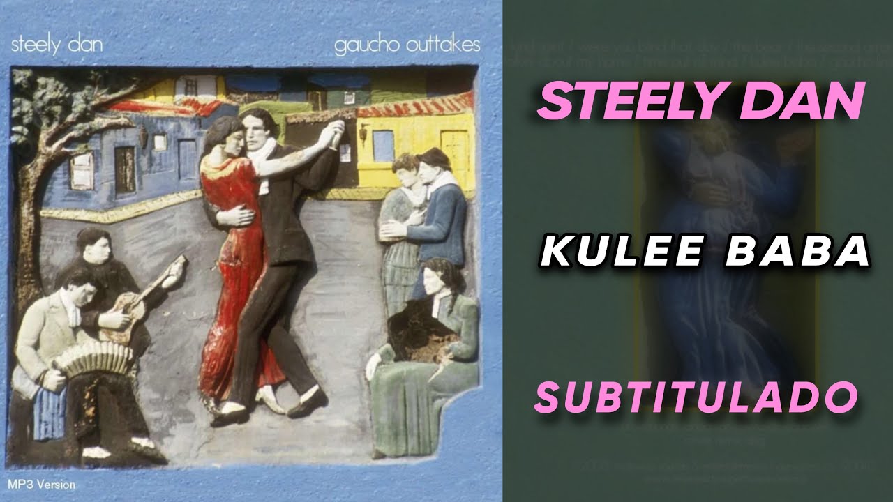 Steely Dan - Kulee Baba (Subtítulos en Español) - YouTube