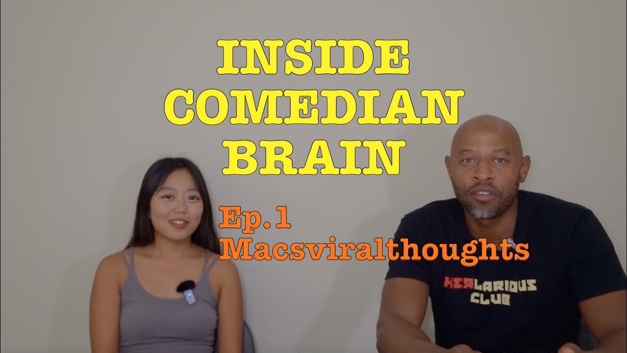 Inside Comedian Brain - Ep. 1 Macsviralthoughts - YouTube