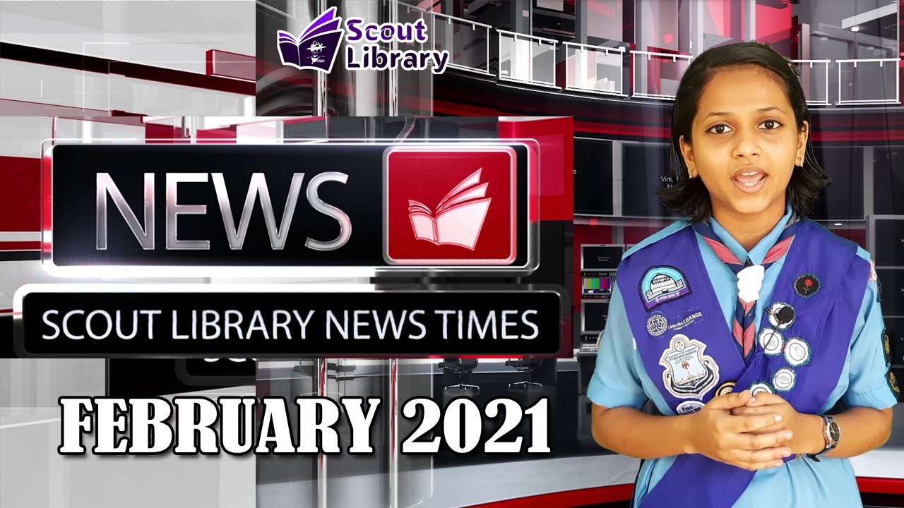 Scout Library News Times February 2021 - Scout Library - YouTube