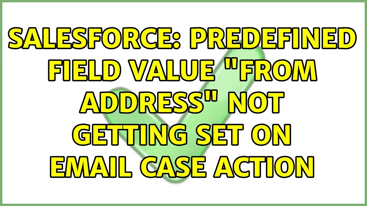 Salesforce Predefined Field Value From Address Not Getting Set On Email Case Action YouTube Salesforce Predefined Field Value From Address Not Getting Set On Email Case Action YouTube