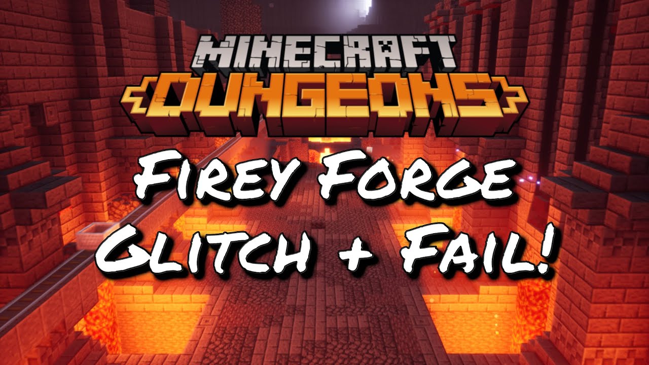 Minecraft Dungeon Firey Forge Glitch and Fail - YouTube