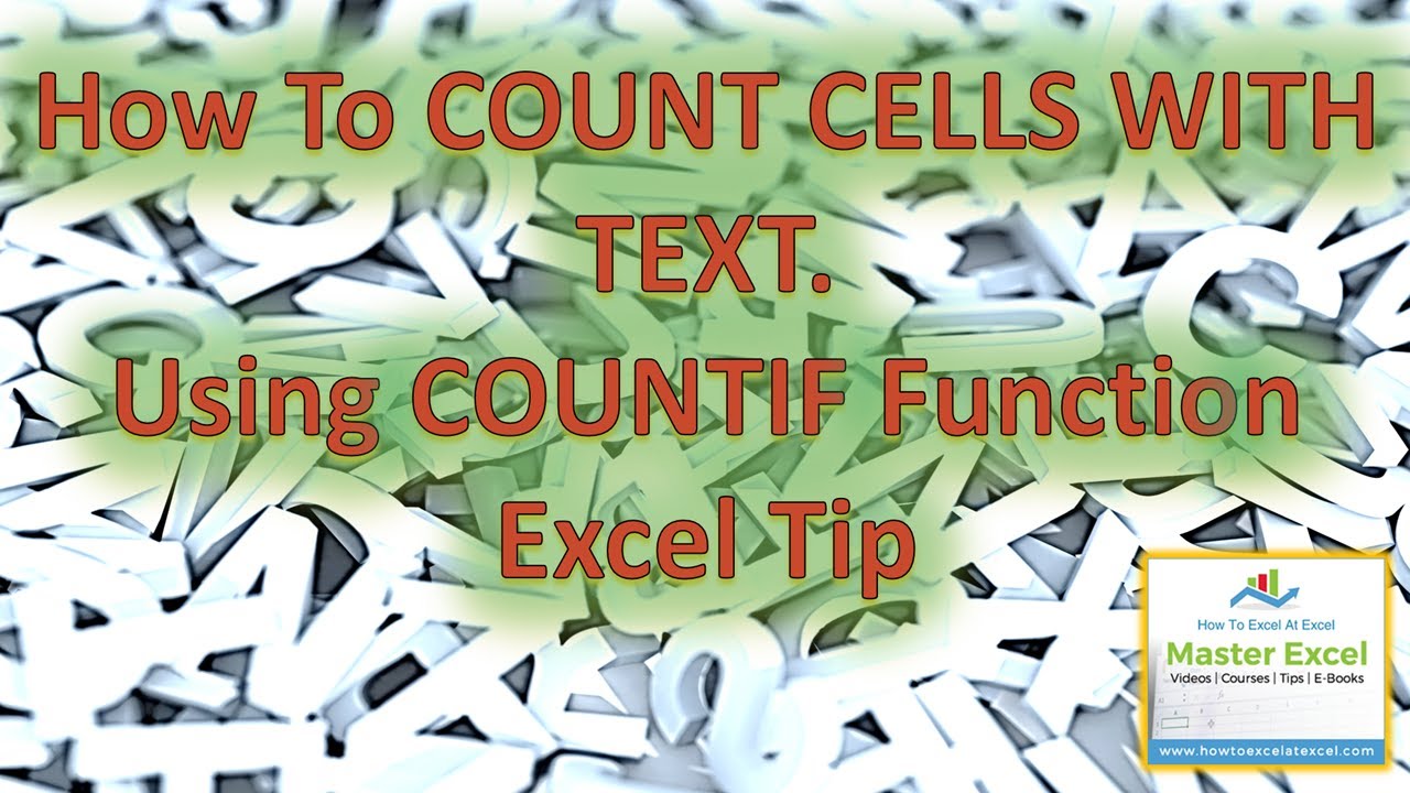 How To Count Cells With Text Excel Tip YouTube how-to-count-cells-with-text-excel-tip-youtube