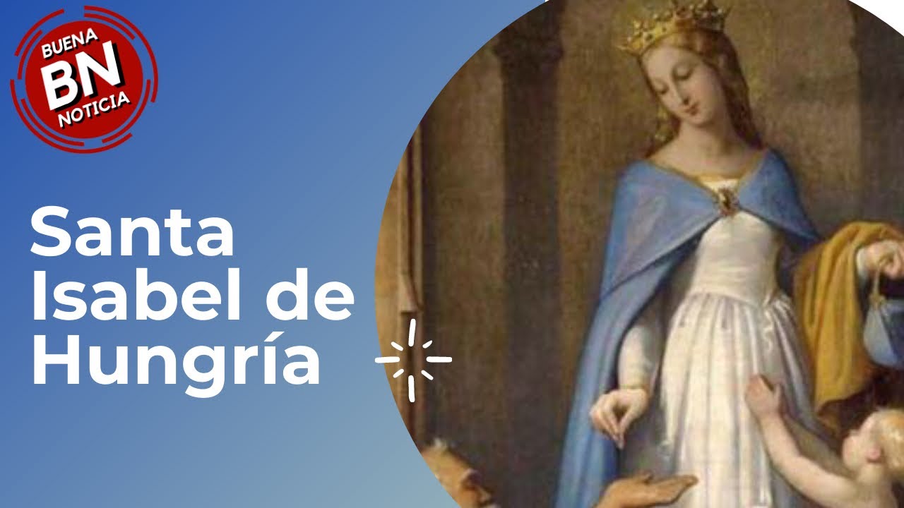 Biografía de Santa Isabel de Hungría - YouTube