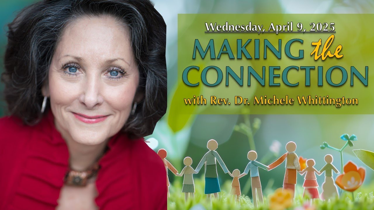 "Making the Connection" with Rev. Dr. Michele Whittington - YouTube