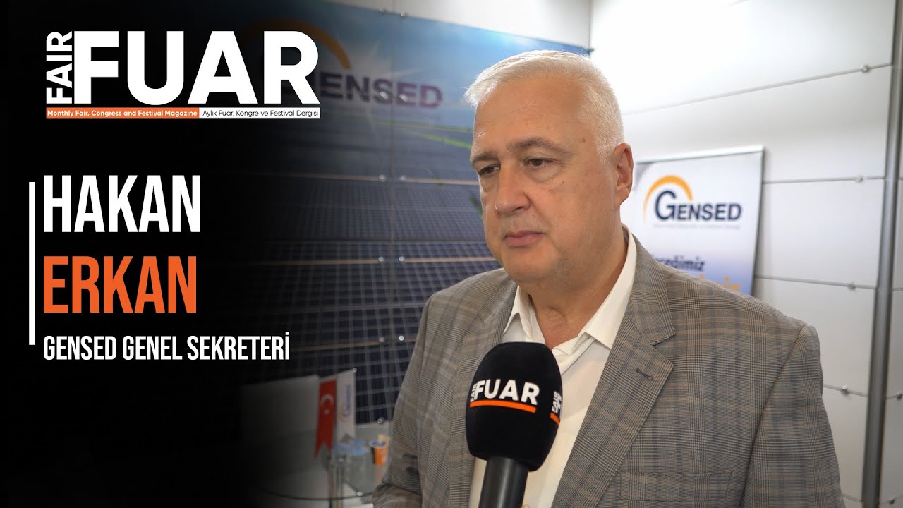 GENSED Genel Sekreteri Hakan Erkan: Fuarda ağırlıklı olarak enerji depolama konularını ele ...