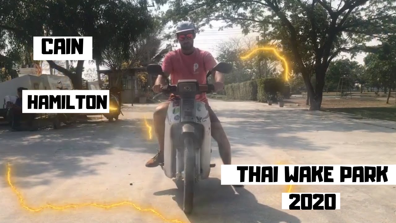 Cain Hamilton Thai wake park 2020 - YouTube