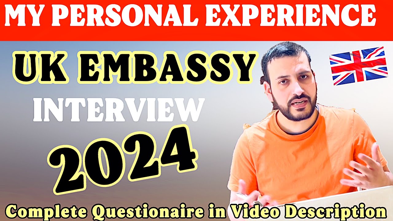 How To Pass UK 🇬🇧 Embassy Interview - 2024 ? | UK 🇬🇧 Embassy Interview ...