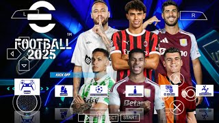 Efootball Pes 2025 Ppsspp Update Transfers Real Face New Kits Camera ...
