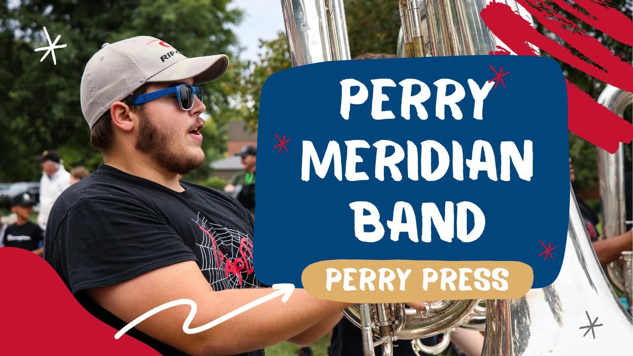 Perry Meridian Marching Band | Perry Press - YouTube