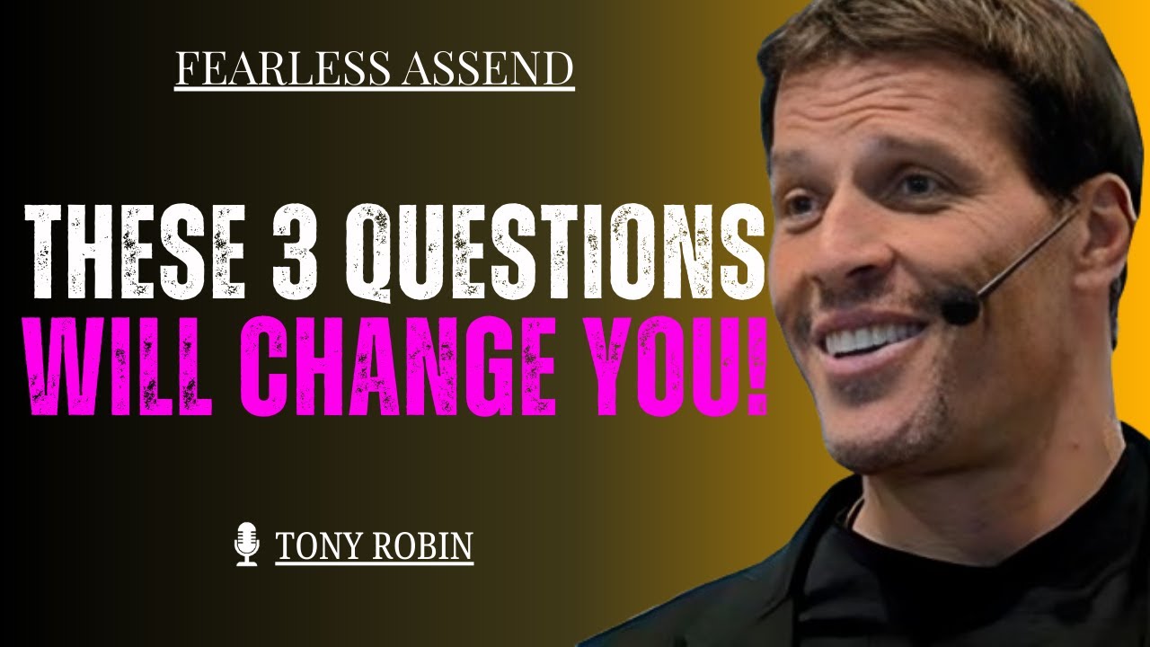 The 3 Questions That Will Shift Your Mindset & Change Everything | Tony ...