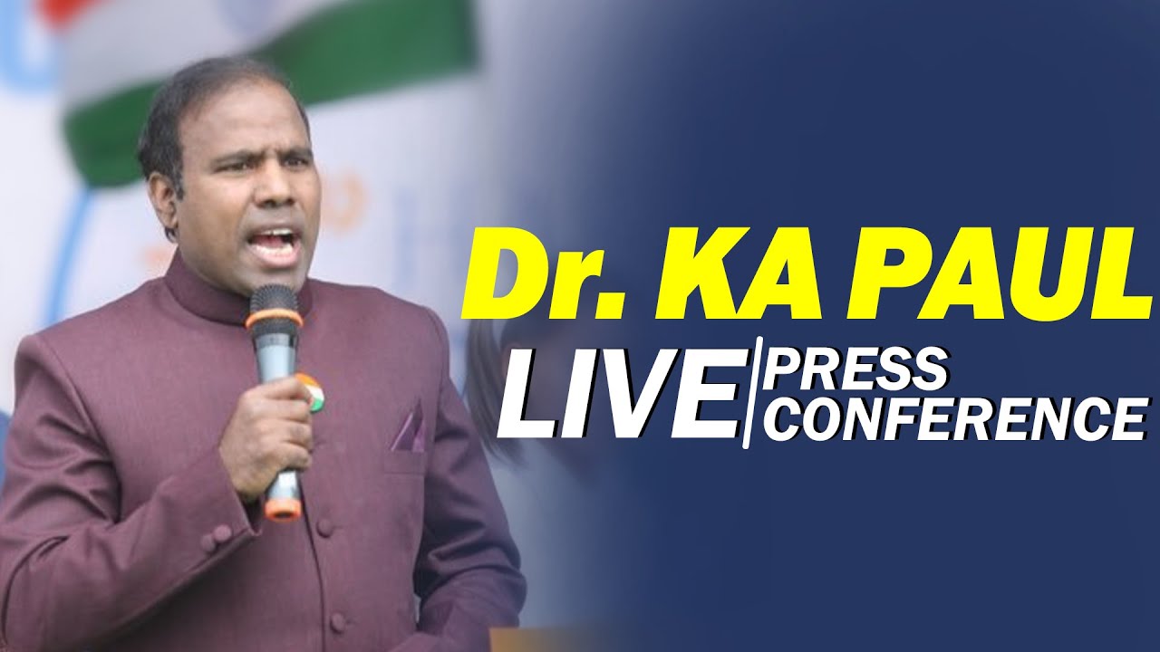 LIVE : Dr. KA Paul Addresses Press conference On Tirupathi temple ...