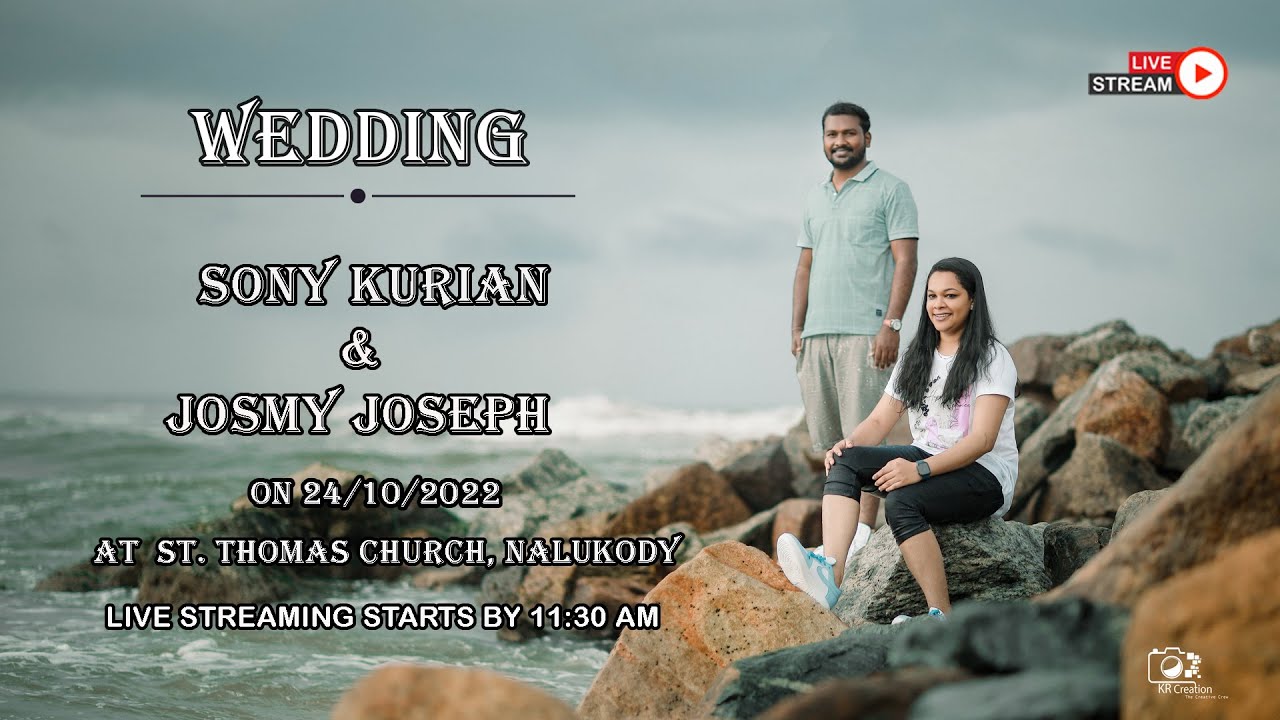 SONY KURIAN & JOSMY JOSEPH || WEDDING || - YouTube