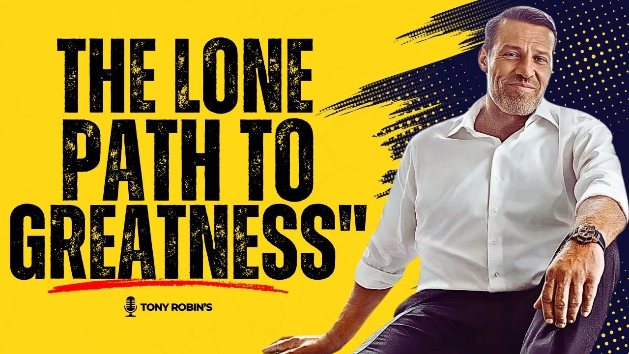 A True Leader Walks Alone | The Power Move | Tony Robbins - YouTube