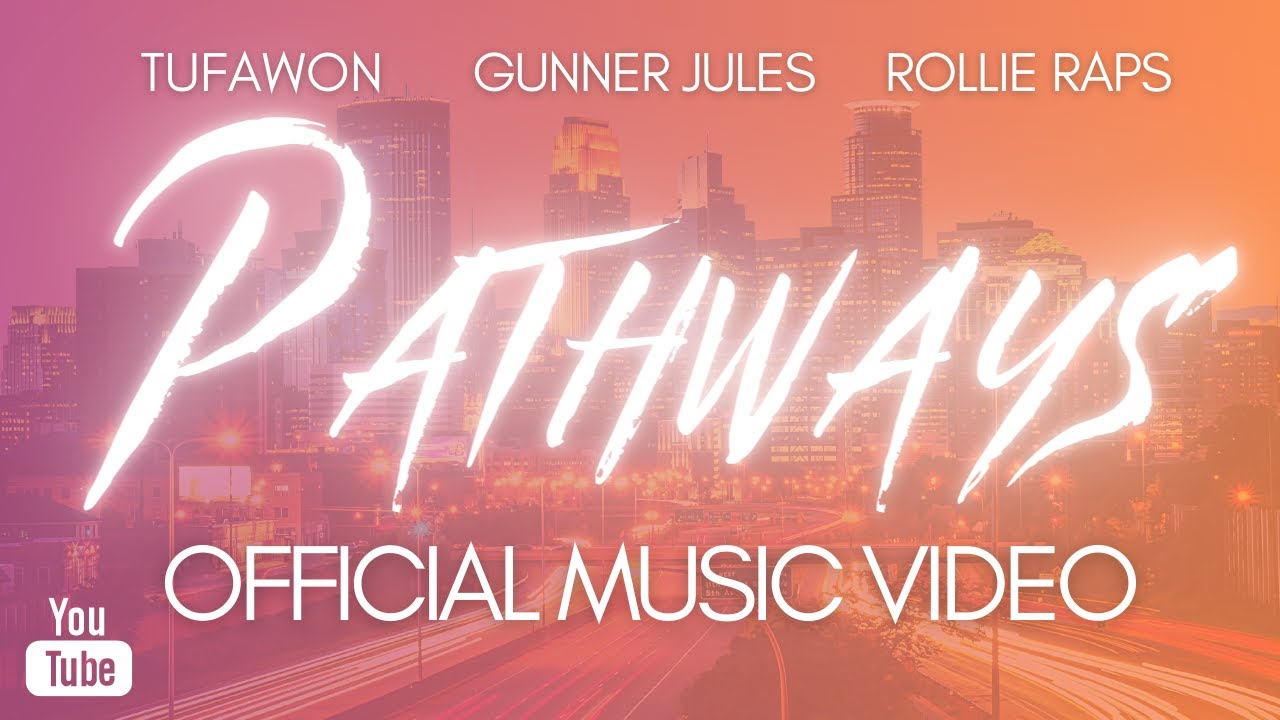 Tufawon - Pathways feat. Gunner Jules & Rollie Raps - Official Music ...