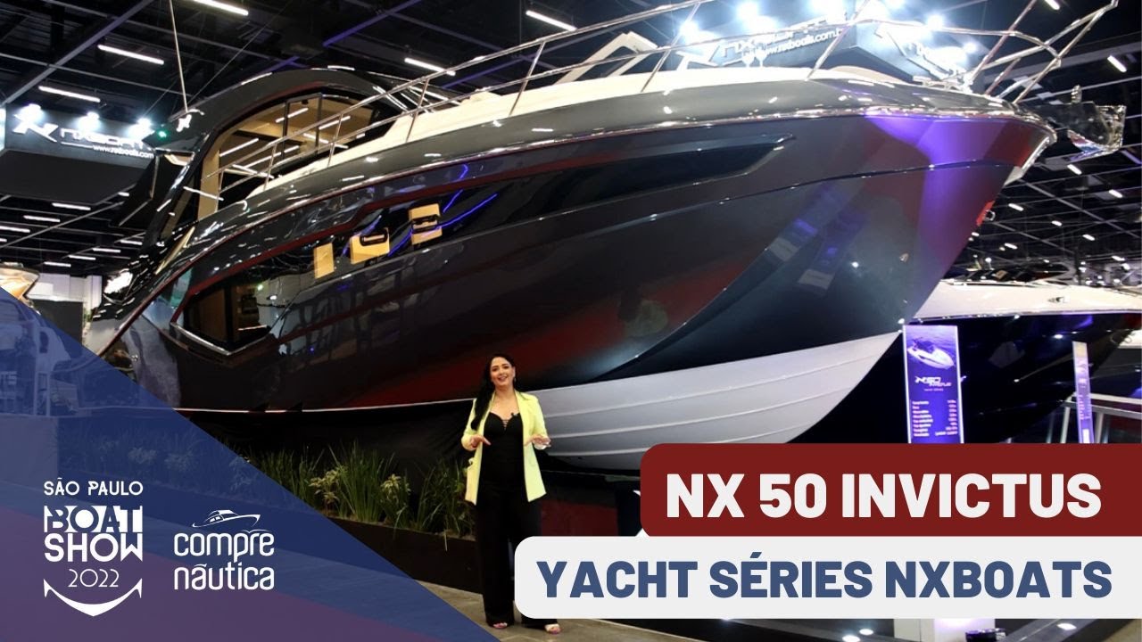 NX 50 Invictus - Yacht séries da NX Boats na SP Boat Show 2022 - YouTube