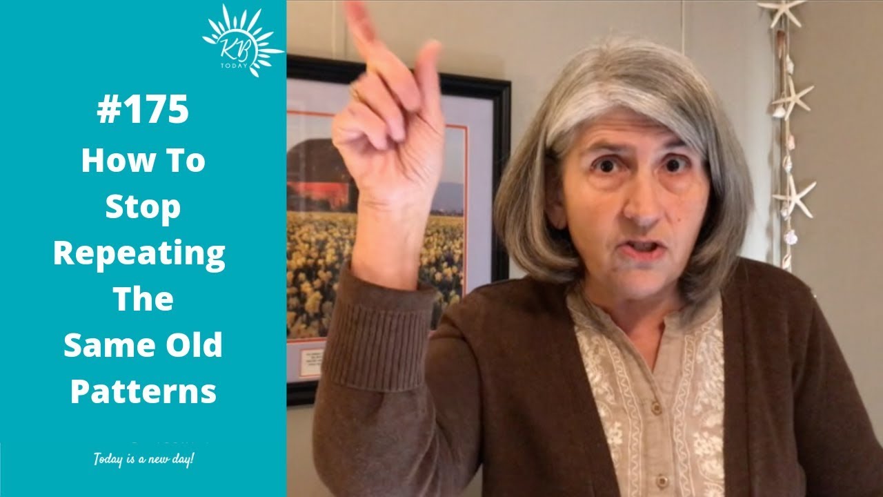 175 How To Stop Repeating The Same Old Pattern YouTube 175-how-to-stop-repeating-the-same-old-pattern-youtube