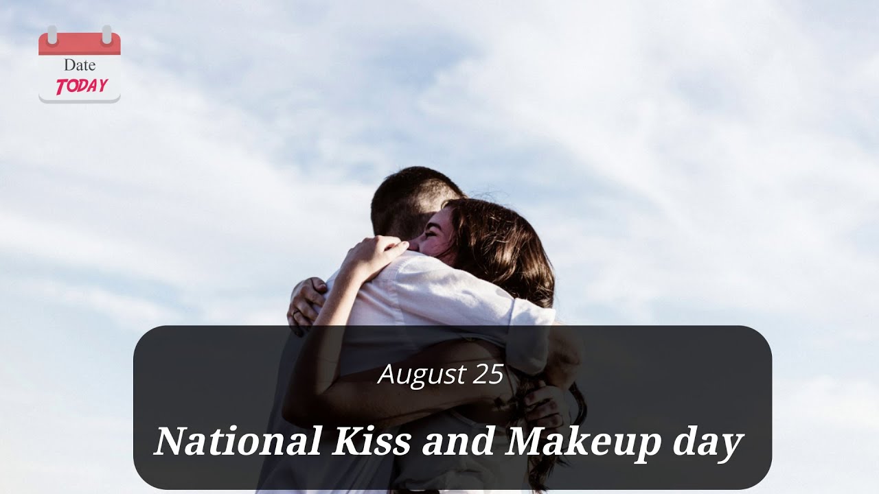 Kiss And Make Up Day