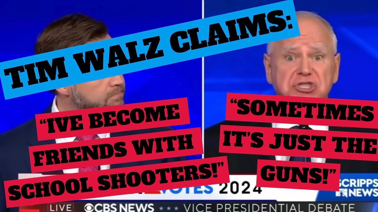 TIM WALZ says “I’VE BECOME FRIENDS With SCHOOL SHOOTER’S” & “SOMETIMES ...