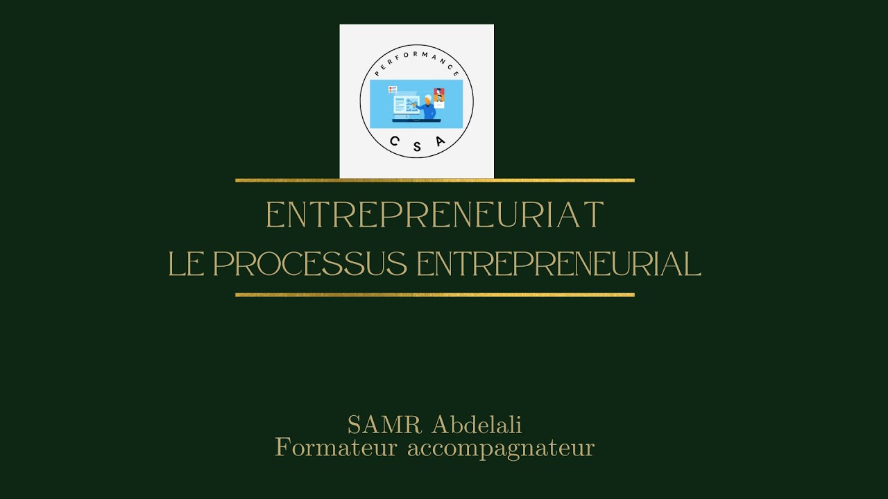 Le processus entrepreneurial - YouTube