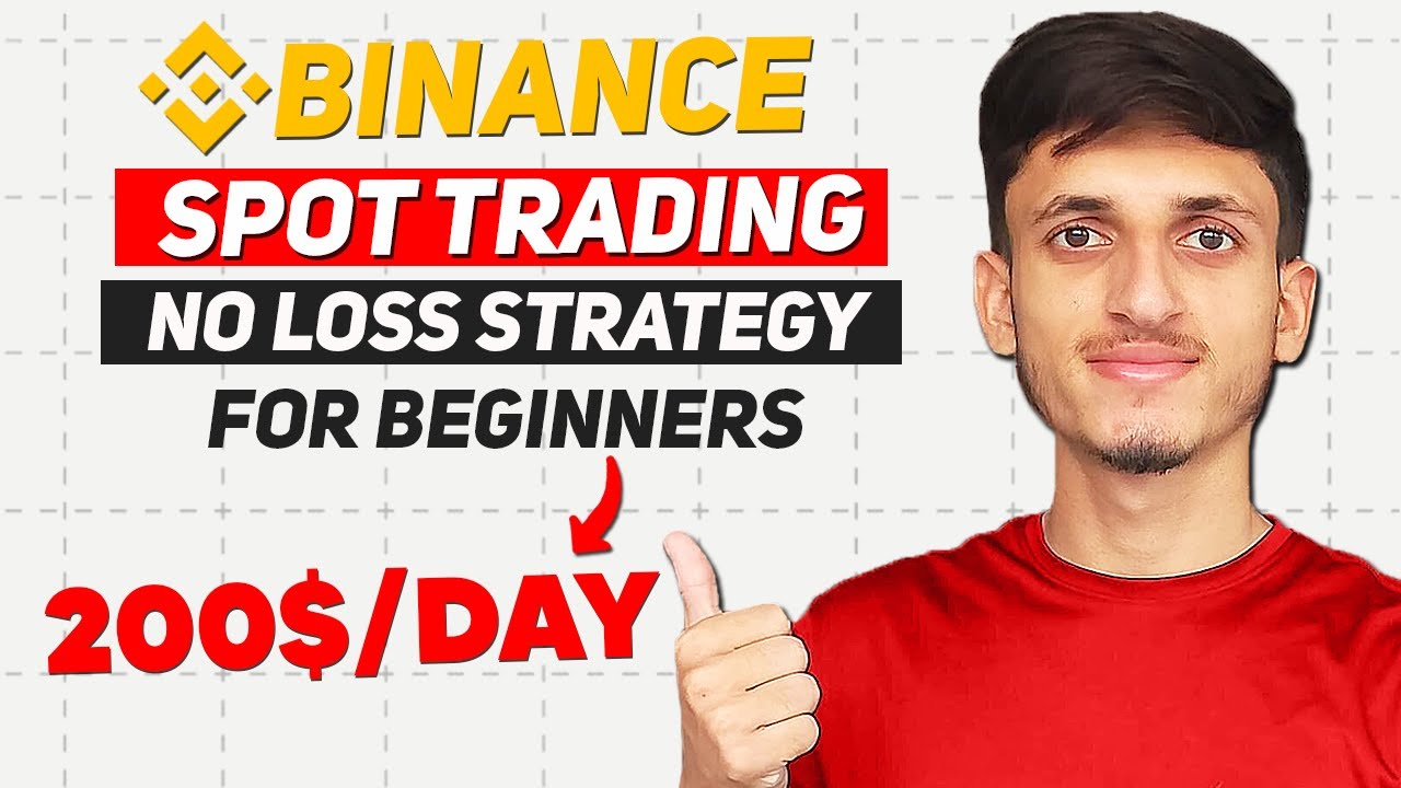 Earn 200$/Day with this Binance Spot Trading Strategy | Binance Spot ...