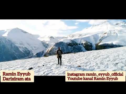 Ramin Eyyub darixiram ata 2020 klip